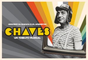 Adiamento: "Chaves - Um Tributo Musical" - ClickREC
